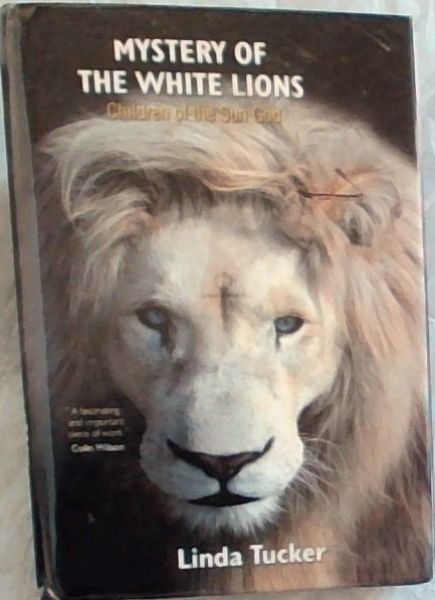 Mystery of the White Lions : Children of the Sun God