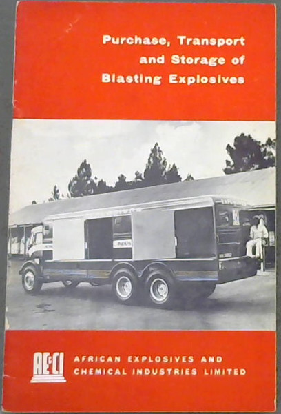 The Destruction of Explosives (Series 1: Blasting Explosives ...