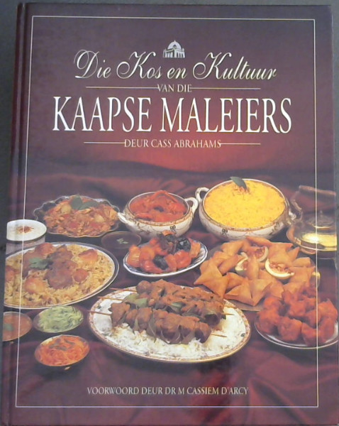 Die Kos en Kultuur Van Die Kaapse Maleirs (Afrikaans Edition)