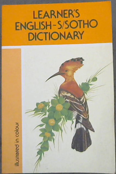 Learner's English-S/Sotho dictionary: Illustrated in colour