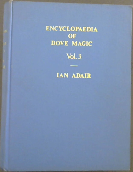 Adair, Ian .. Encyclopedia of Dove Magic Vol. 3 | eBay