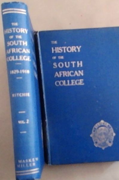 The History of the South African College 1829 - 1918 2volumes