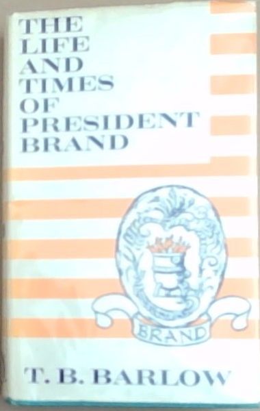 President Brand and His Times