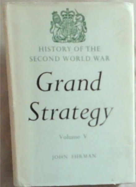 Grand Strategy Volume 6 [History of the Second World War]