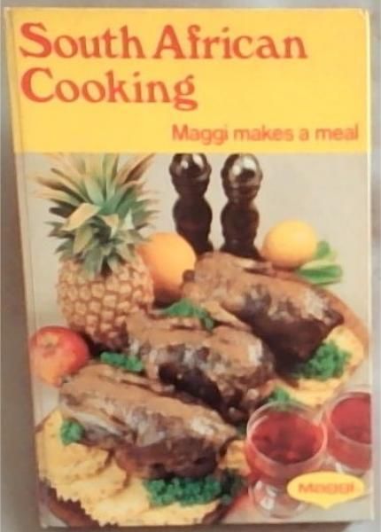 South African Cooking (Maggi Makes a Meal Series)