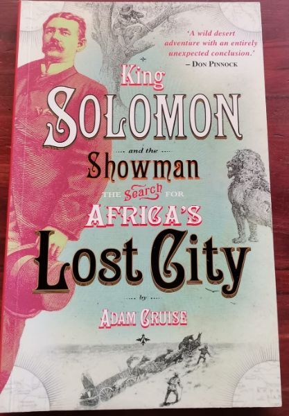 King Solomon and the showman: The search for Africa's lost city