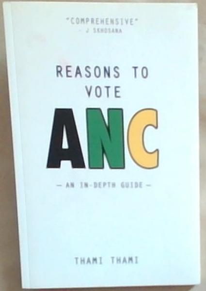 Reasons To Vote ANC: AN IN-DEPTH GUIDE