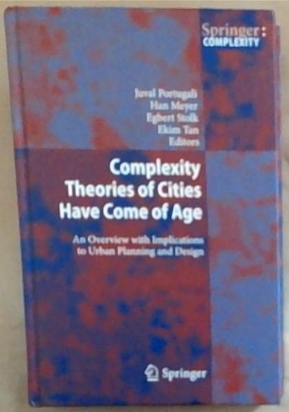 Complexity Theories of Cities Have Come of Age: An Overview with ...