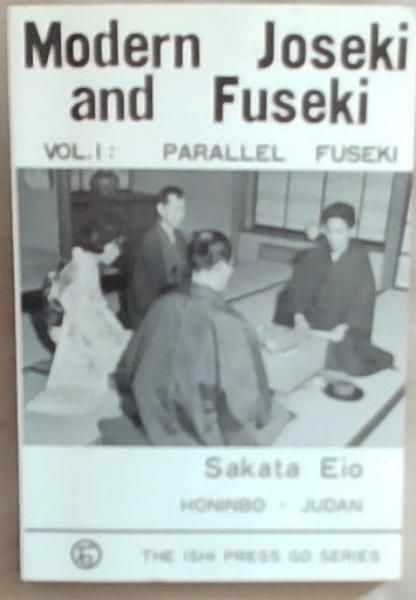 Modern Joseki and Fuseki. Vol. 1 : Parallel Fuseki