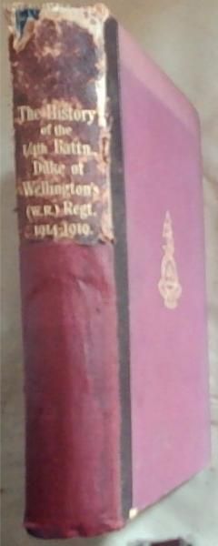 The History of the 1/4th Battalion Duke of Wellington's (west riding ...