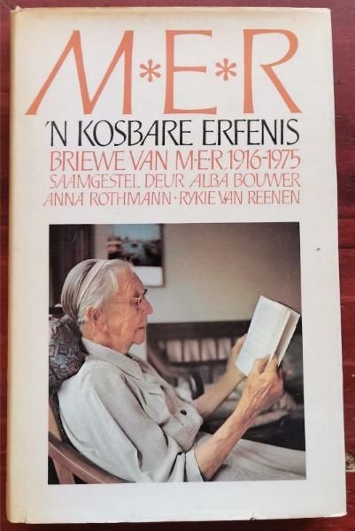 M.E.R. n Kosbare Erfenis, Briewe 1916-1975
