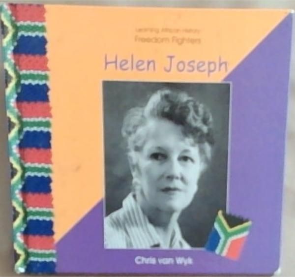 Helen Joseph [Freedom Fighters, Learning African History]
