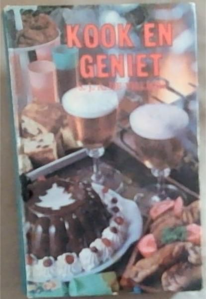 Kook en Geniet : Suid-Afrikaanse Kook- en Resepteboek
