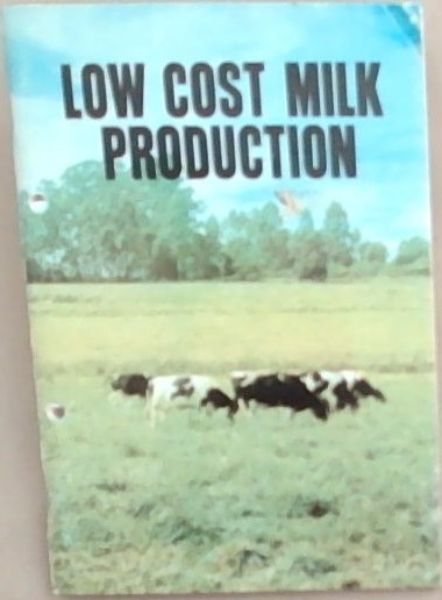 Low Cost Milk Production