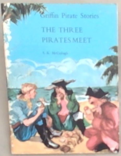 The Three Pirates Meet (Griffin Pirate Stories)