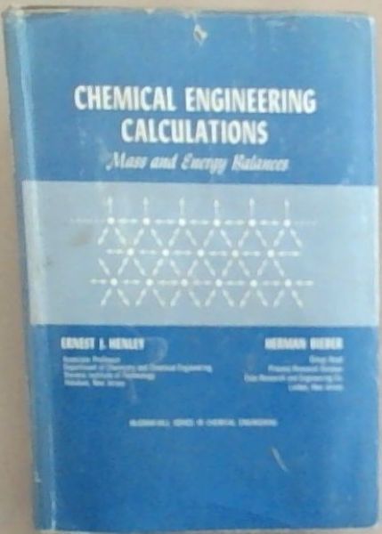 Chemical Engineering Calculations: Mass and Energy Balances