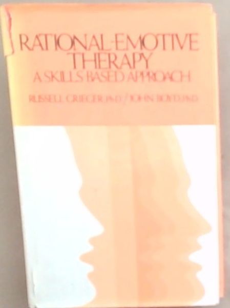Rational-Emotive Therapy: A Skills-Based Approach