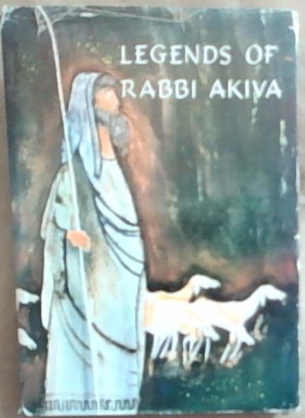 Legends of Rabbi Akiva retold for Jewish Youth