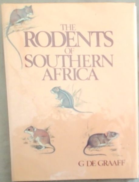 Rodents of Southern Africa Notes on Their Identification, Distribution ...