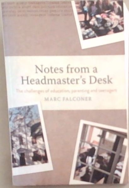 Notes from the Headmaster's Desk