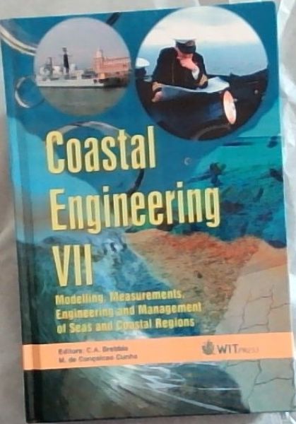 Coastal Engineering VII: Modelling, Measurements, Engineering And ...