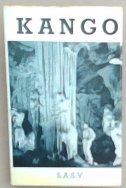 Kango: Die Verhaal van Suid-Afrika se Kango-Grotte