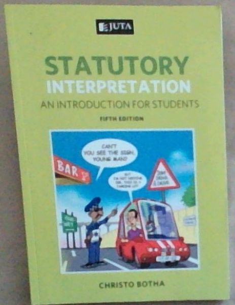 Statutory Interpretation : an introduction for students