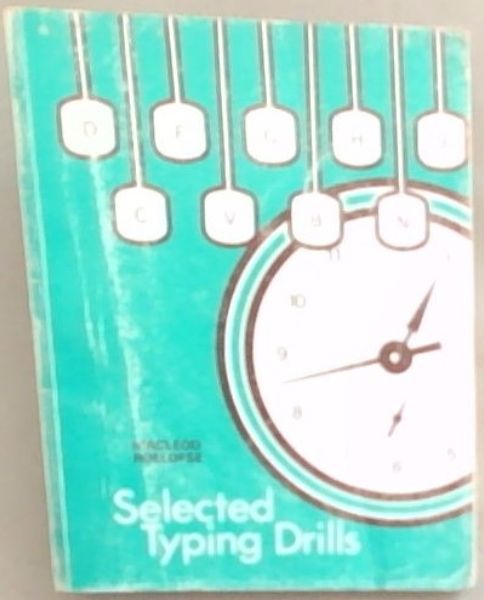 Selected Typing Drills: For Speed And Accuracy