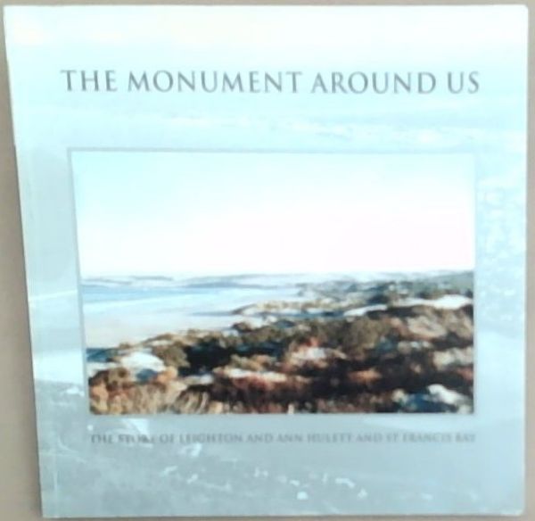 The Monument Around Us. The Story of Leighton and Ann Hulett and St ...