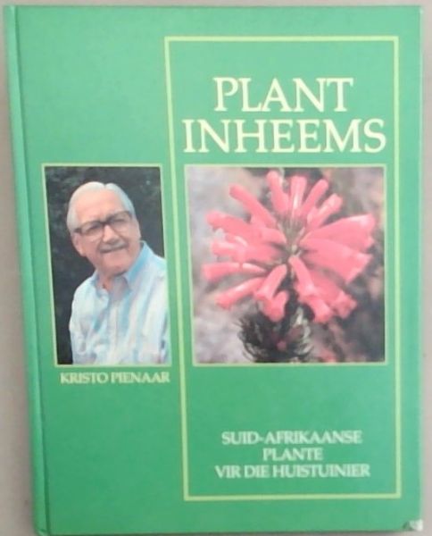Plant Inheems: Suid-Afrikaanse Plante vir die Huistuinier