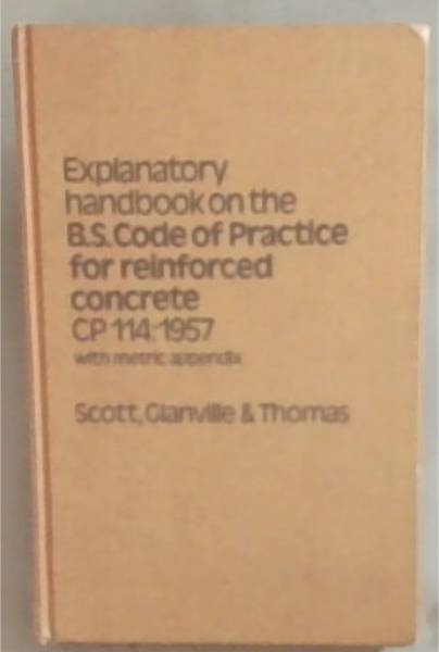 Explanatory Handbook on the B.S. Code of Practice for Reinforced ...