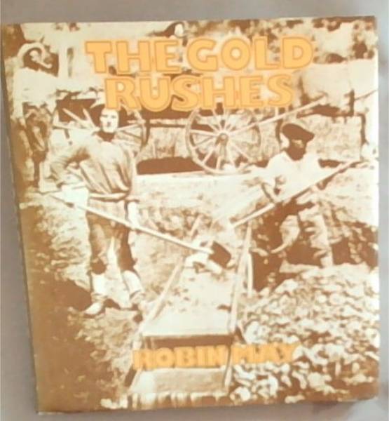 The Gold Rushes