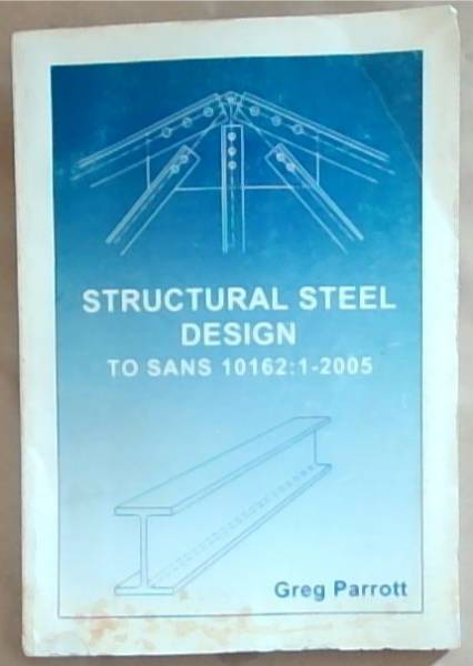 Structural Steel Design To Sans 10162;1-2005