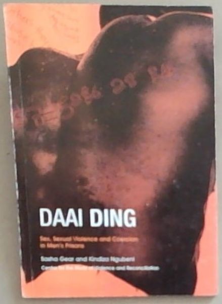 DAAI DING: Sex, Sexual Violence and Coercion in Men's Prisons