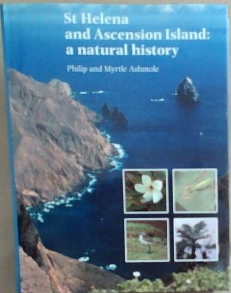 St.Helena and Ascension Island: A Natural History