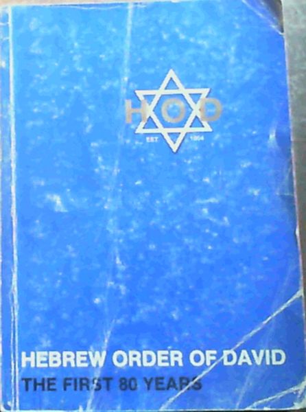 The First 80 Years of Hebrew Order of David