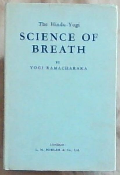 The Hindu-Yogi Science of Breath
