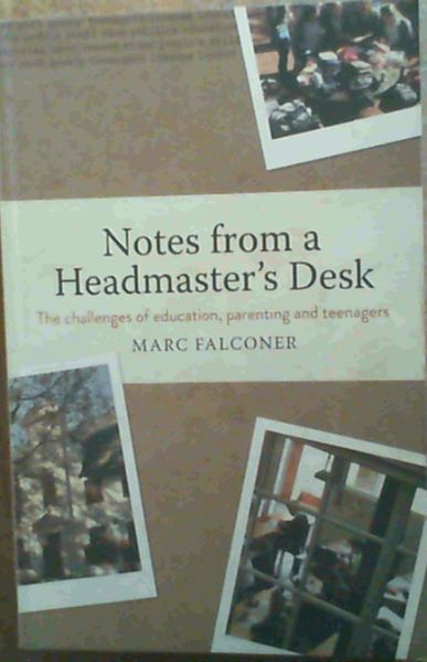 Notes from the Headmaster's Desk