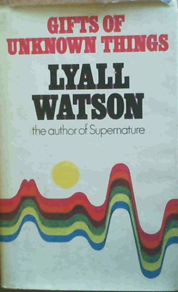 Gifts of Unknown Things