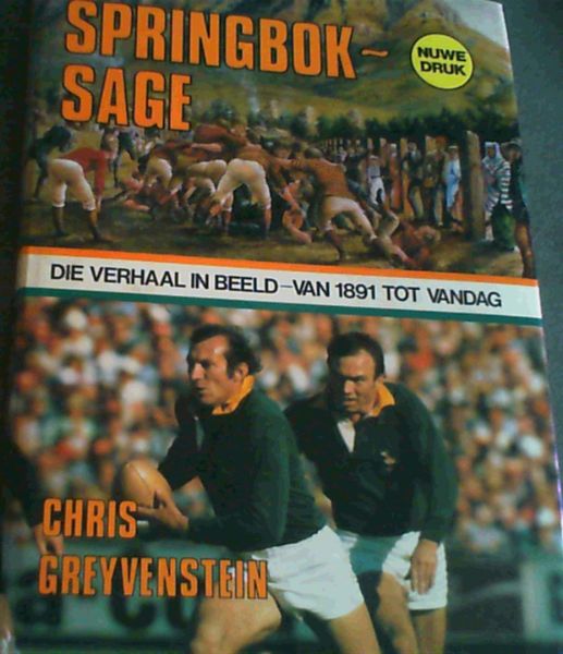 Springbok-Sage : Die Verhaal in Beeld - van 1891 tot Vandag