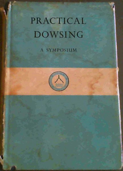 Practical Dowsing by A.H. Bell (Hardcover, 1965) for sale online | eBay