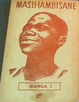 Masihambisane , Ibanga 1