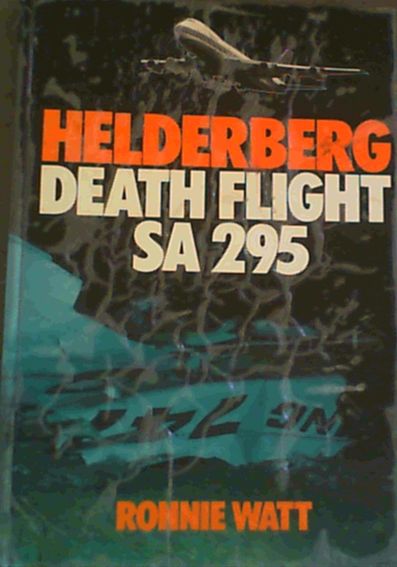 Ronnie Watt The Helderberg Death Flight Sa295 Book for sale online | eBay