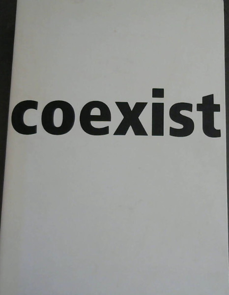 Coexistence: The Art of Living Together