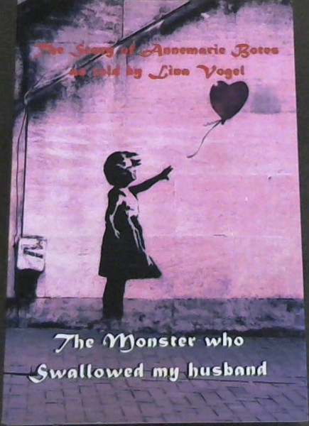 The Monster Who Swallowed my Husband : the Story of Annemarie Botes