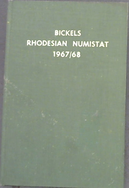 Rhodesian Numistat 1967/8: Coins of Southern Rhodesia the Federation ...