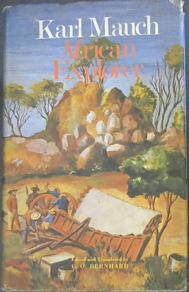 Karl Mauch: African Explorer