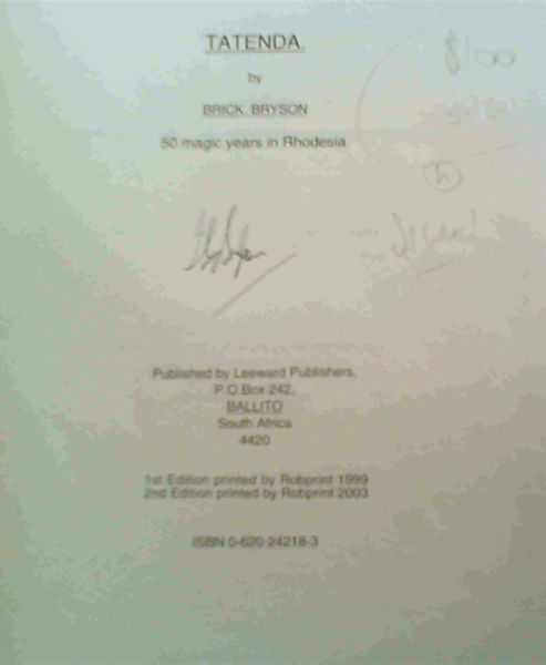 Tatenda: Fifty Magic years in Rhodesia (Signed and Inscribed and signed ...