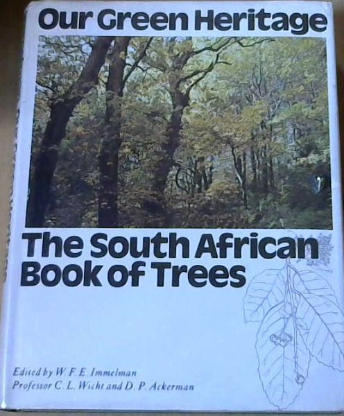 Our Green Heritage the south african book of trees